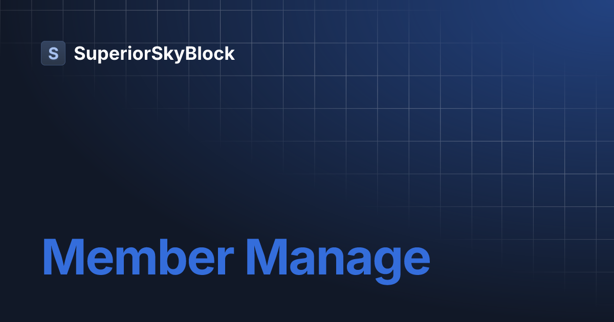 Member Manage | SuperiorSkyBlock