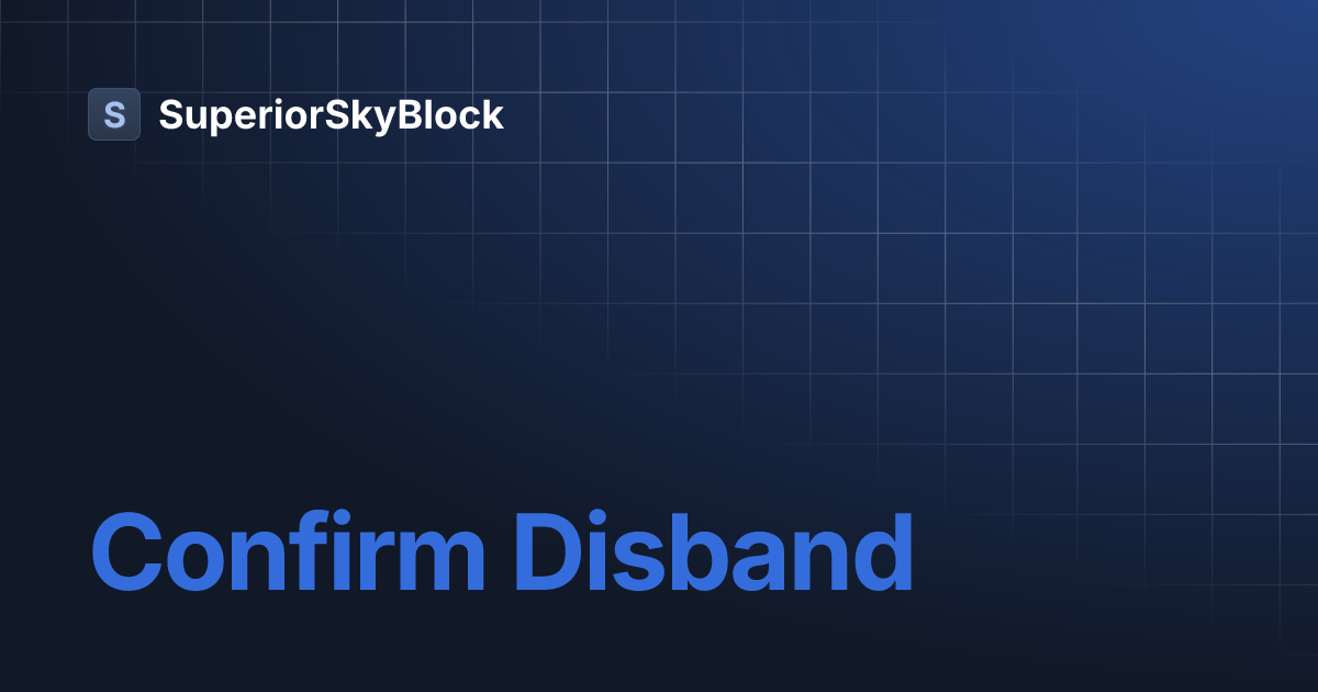 Confirm Disband | SuperiorSkyBlock
